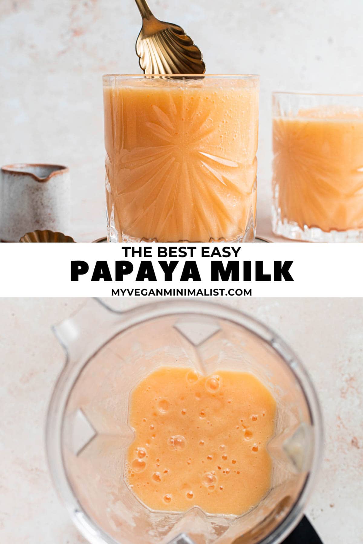 The BEST 3-Ingredient Papaya Milk - My Vegan Minimalist