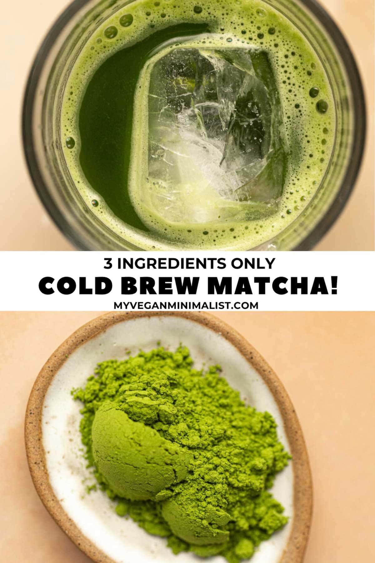 Cold Brew Matcha - Easy Iced Green Tea in Seconds - My Vegan Minimalist