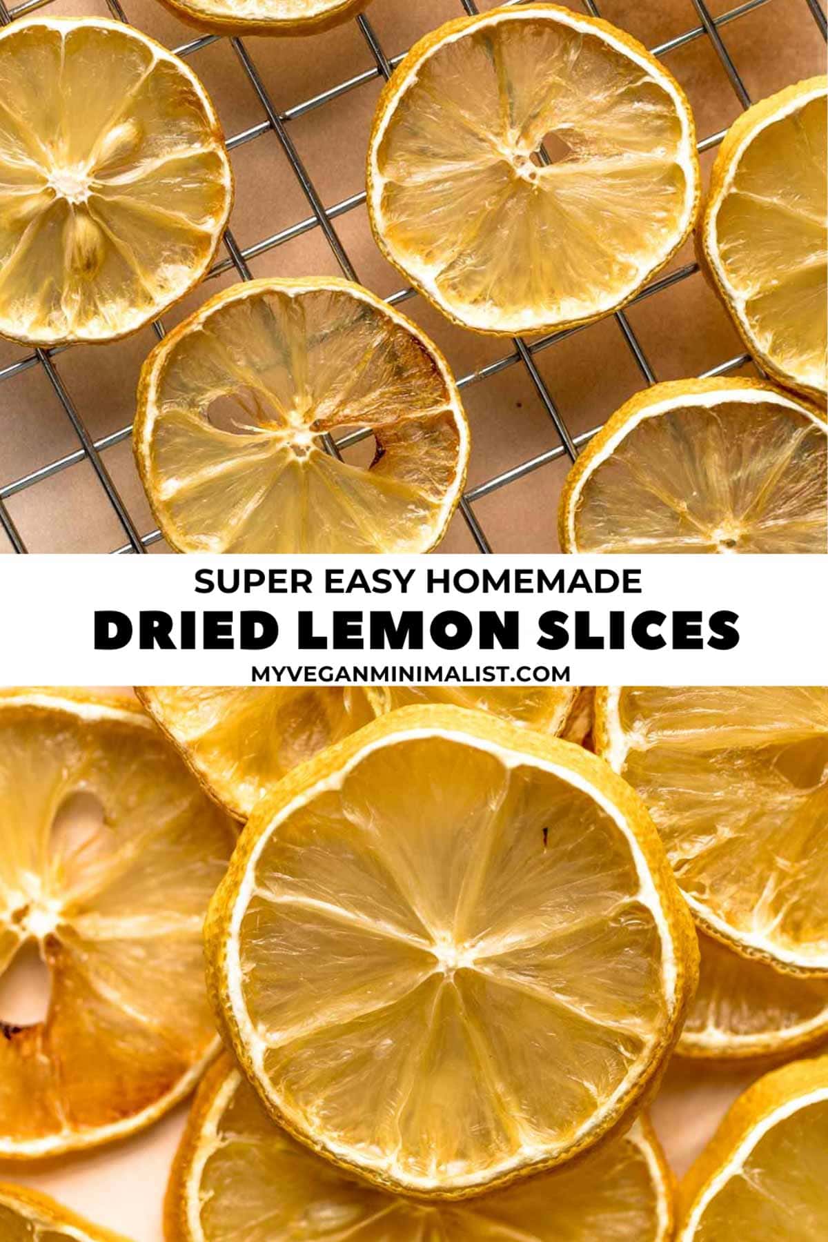 Homemade Dried Lemons - How To Make Lemon Slices - My Vegan Minimalist
