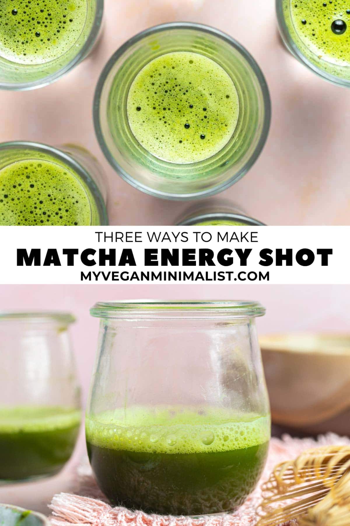 Matcha Shot - 3 Ways! Green Tea Energy Drink - My Vegan Minimalist